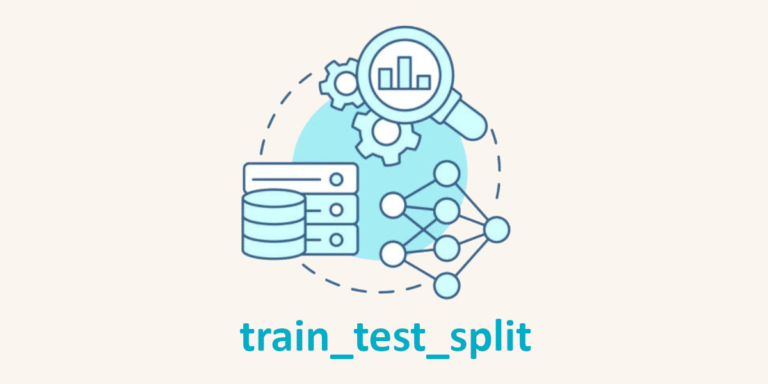 « train_test_split » : Tutoriel d'utilisation de cette fonction