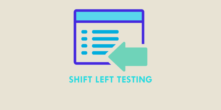 Shift Left Testing : tout savoir sur cette méthode de test logiciel
